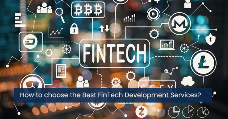 How to choose the Best FinTech Development Services? - Timesways